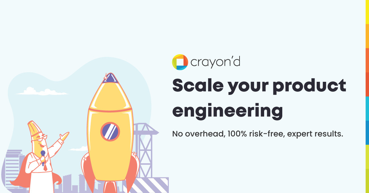 Crayon'd | Scaling Product Engineering for Startups on a Budget